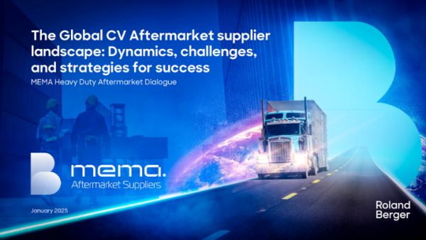 The Global CV Aftermarket Supplier Landscape: Dynamics, Challenges and Strategies for Success | MEMA